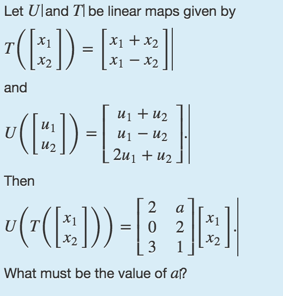 Solved Let U| and T| be linear linear maps given by T([x_1 | Chegg.com