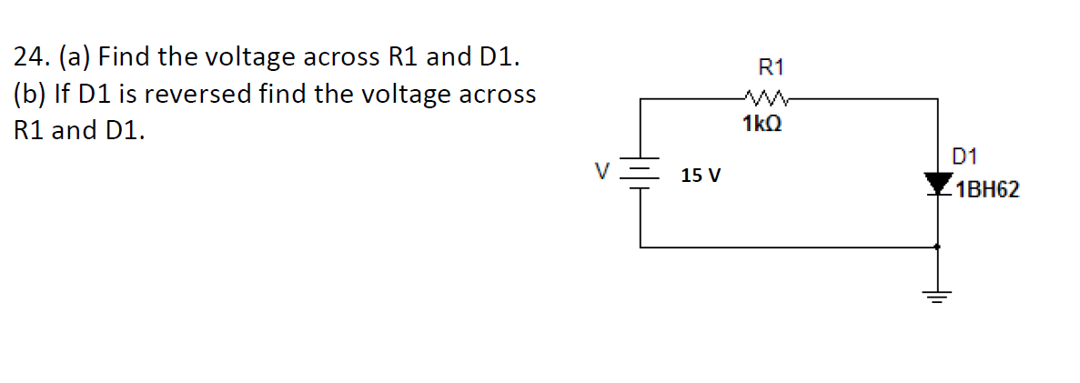 Solved Find the voltage across R1 and D1. (b) If D1 is | Chegg.com