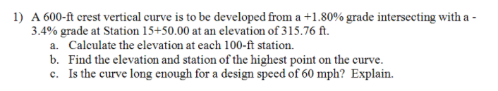 Solved A 600-ft crest vertical curve is to be developed from | Chegg.com