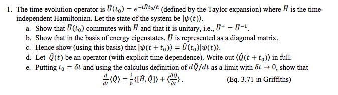 Solved The time evolution operator is 0(to) = e-Ato/h | Chegg.com