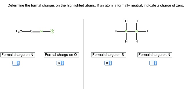 Solved Determine the formal charges on the highlighted | Chegg.com Solved Determine the formal charges on the highlighted | Chegg.com