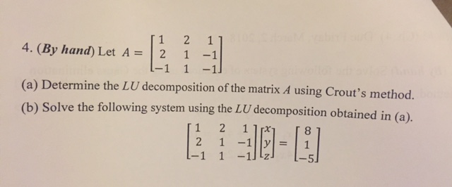 Solved 4. (By hand) Let A=12 1-1 (a) Determine the LU | Chegg.com