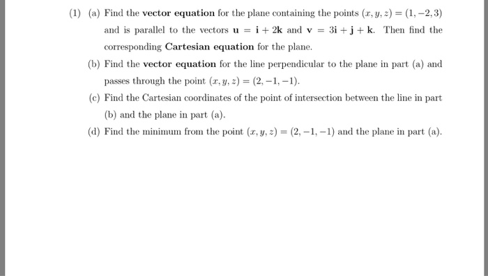 Solved Find the vector equation for the plane containing the | Chegg.com