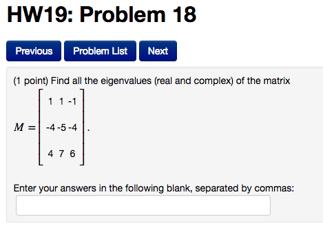 Solved Find all the eigenvalues (real and complex) of the | Chegg.com