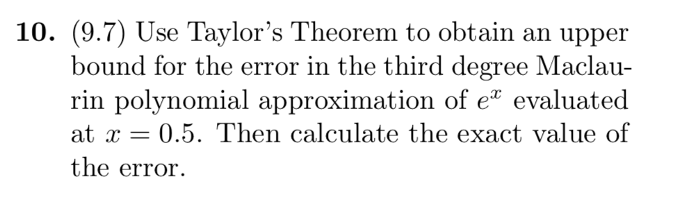 Solved 10. (9.7) Use Taylor's Theorem to obtain an upper | Chegg.com