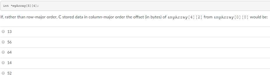 Solved int myArray[5] 041 If, rather than row-major order, C | Chegg.com