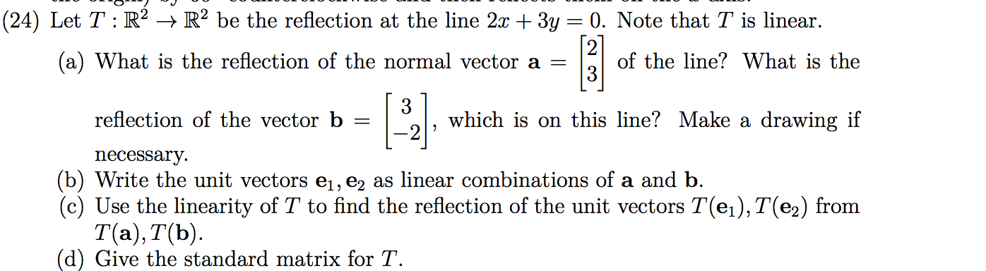 Let T : R^2 R^2 be the reflection at the line 2x + | Chegg.com