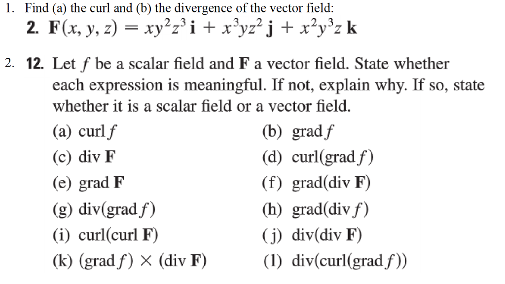 Solved Find (a) the curl and (b) the divergence of the | Chegg.com