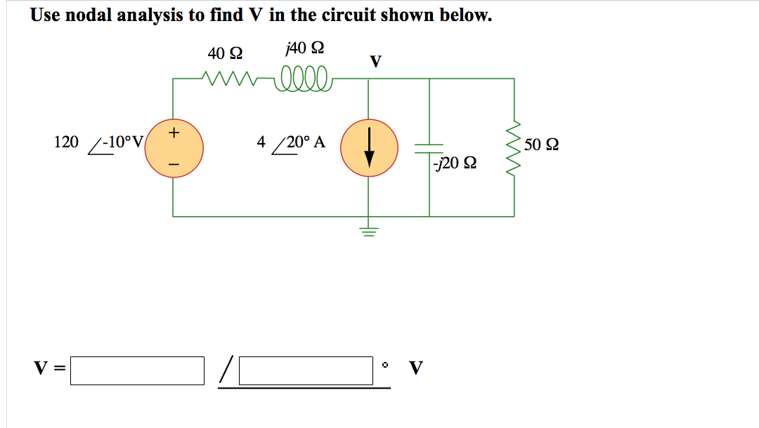 Solved Use nodal analysis to find V in the circuit shown | Chegg.com
