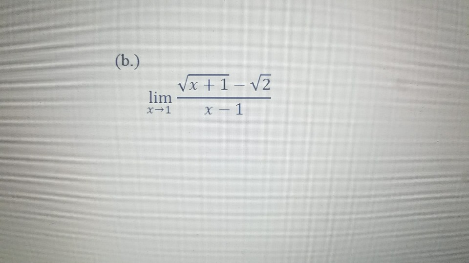 Solved lim -一 1 | Chegg.com