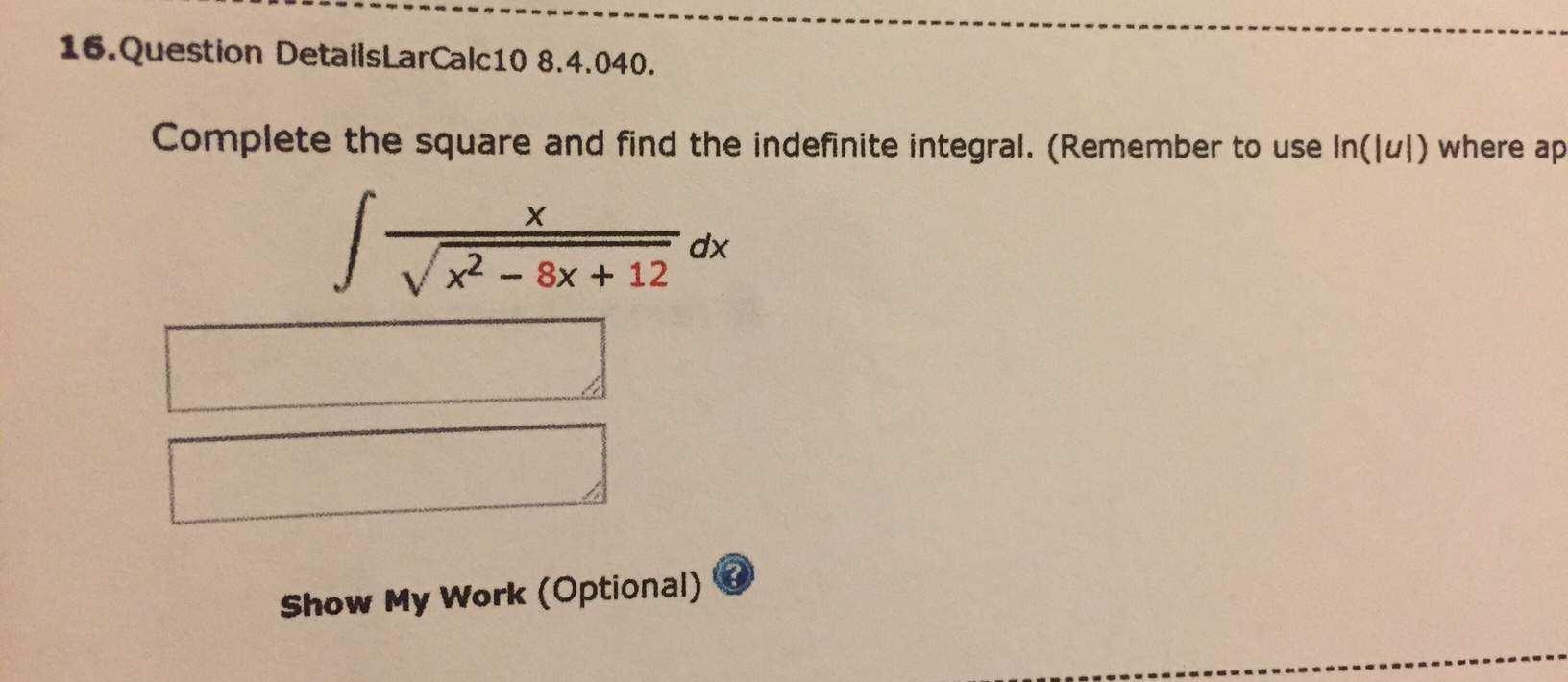 Solved Complete the square and find the indefinite integral. | Chegg.com
