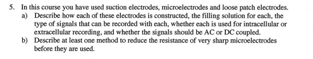 Solved 5. In this course you have used suction electrodes, | Chegg.com