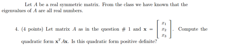 Solved Let A be a real symmetric matrix. Prom the class we | Chegg.com