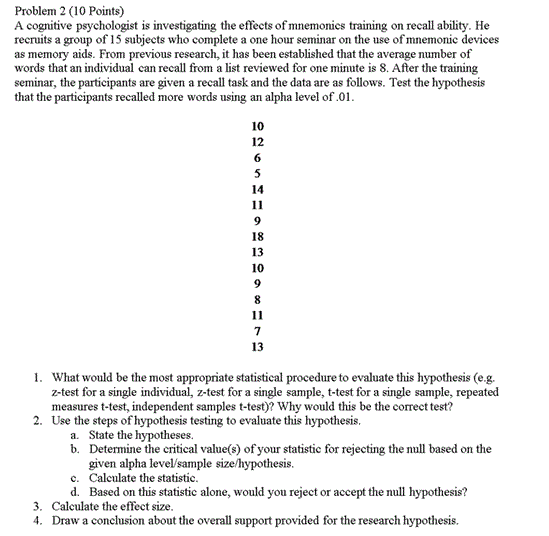 Solved Problem 2(10 Points) A cognitive psychologist is | Chegg.com
