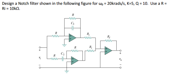 Solved Design a Notch filter shown in the following figure | Chegg.com