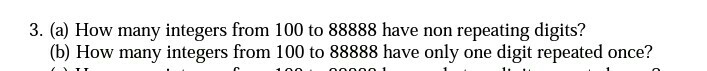 Solved 3. (a) How many integers from 100 to 88888 have non | Chegg.com