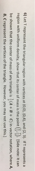 Solved Let T represent the triangular region with vertices | Chegg.com