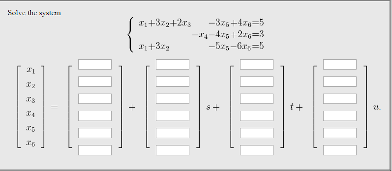 Solved Solve the system { x1 + 3x2 + 2x3-3x5 + 4x6 = 5 -x4 ? | Chegg.com