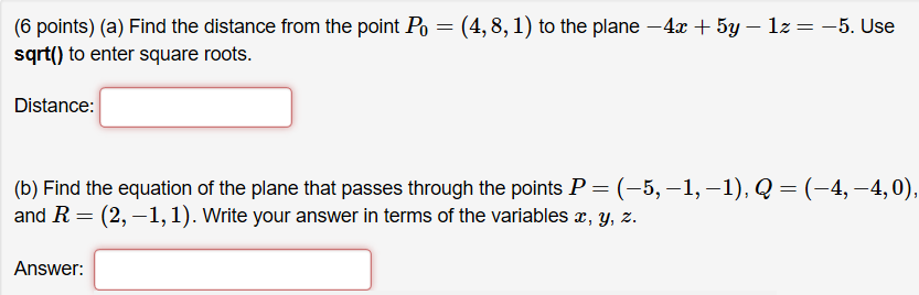 Solved (6 points) (a) Find the distance from the point P-4, | Chegg.com
