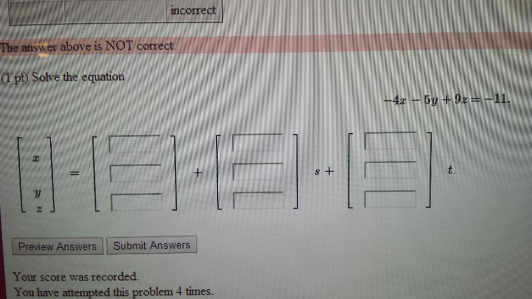 Solved Solve the equation -4x - 5y + 9z = -11 [x y z] = [ | Chegg.com