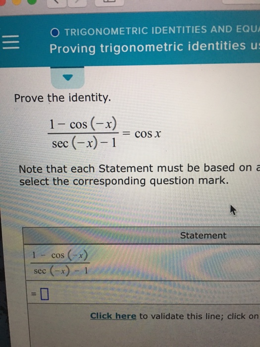 Solved Prove the identity 1 - cos (-x)/sec (-x) - 1 = cos x | Chegg.com