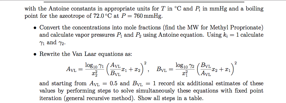 The Van Laar equations are used to correlate the | Chegg.com
