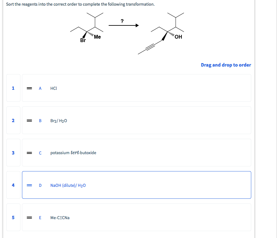 Solved Sort the reagents into the correct order to complete | Chegg.com