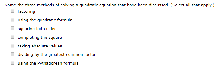 Solved Name the three methods of solving a quadratic | Chegg.com
