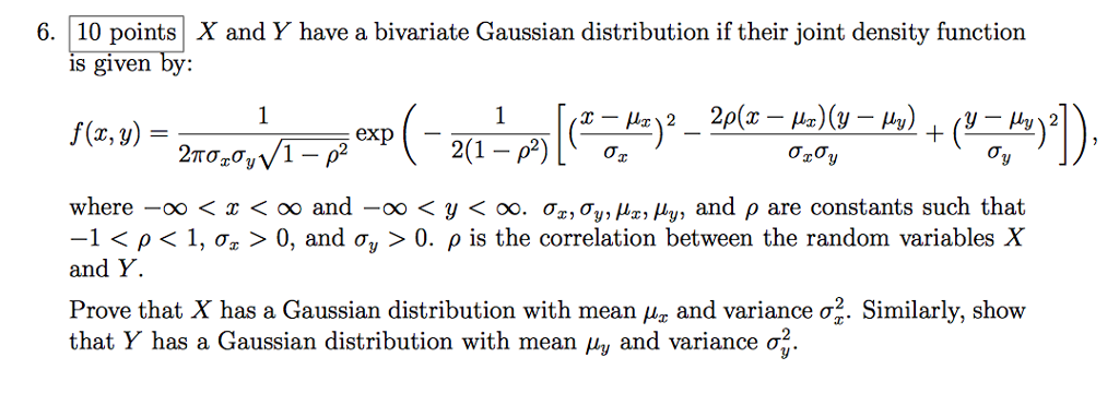 Solved X and Y have a bivariate Gaussian distribution if | Chegg.com