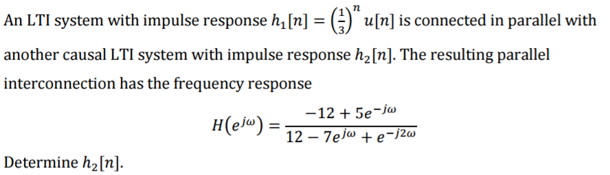 Solved An LTI system with impulse response h_1[n] = (1/3)^n | Chegg.com