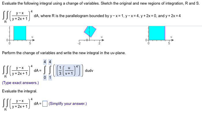 Solved Evaluate the following integral using a change of | Chegg.com