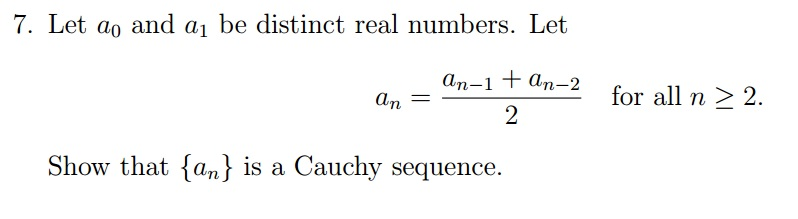 Solved Let a_0 and a_1 be distinct real numbers. Let a_n = | Chegg.com