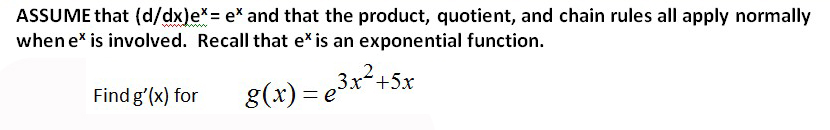 Solved ASSUME that (d/dx)ex ex and that the product, | Chegg.com