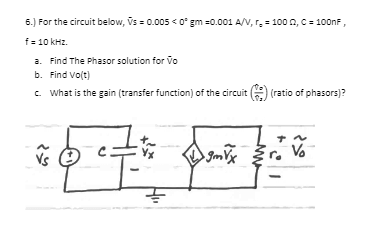 Solved For the circuit below, Vs = 0.005