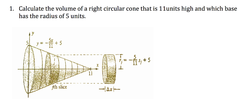 Solved Calculate the volume of a right circular cone that is | Chegg.com