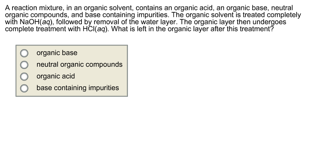 Solved A reaction mixture, in an organic solvent, contains | Chegg.com