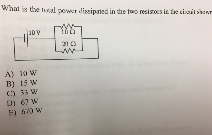 Solved What is the total power dissipated in the two | Chegg.com
