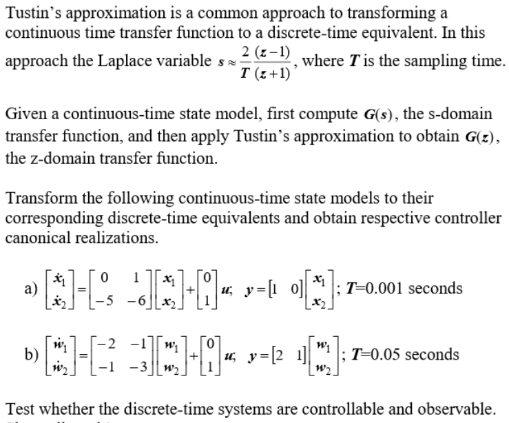Solved Tustin's approximation is a common approach to | Chegg.com