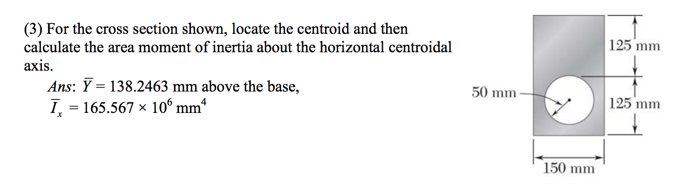 Solved For the cross section shown, locate the centroid and | Chegg.com