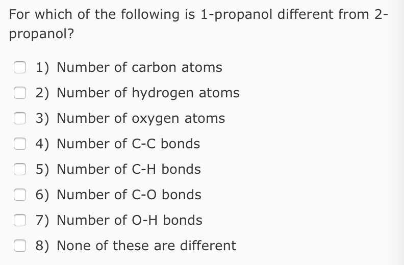 Solved For which of the following is 1-propanol different | Chegg.com