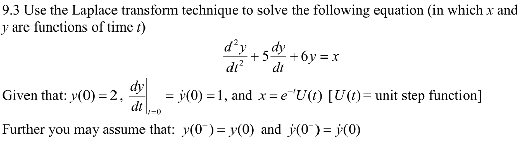 Solved Laplace Transform Use the Laplace transform technique | Chegg.com