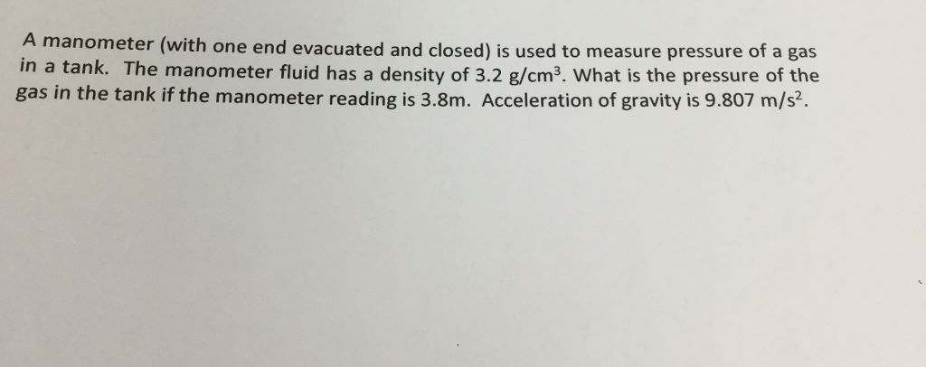 Solved A manometer (with one end evacuated and closed) is | Chegg.com