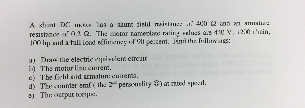 Solved A shunt DC motor has a shunt field resistance of 400 | Chegg.com