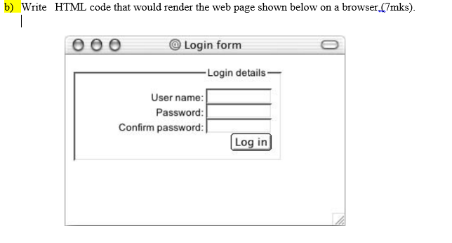 Solved b) Write HTML code that would render the web page | Chegg.com