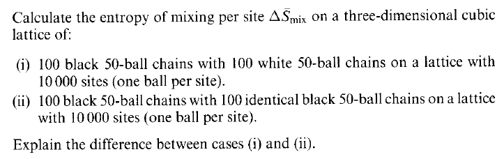 Solved Calculate the entropy of mixing per site Delta S_mix | Chegg.com