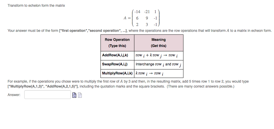 Solved Transform to echelon form the matrix 14-21 1 A=169-1 | Chegg.com