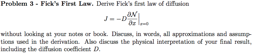 Solved Problem 3 - Fick's First Law. Derive Fick's first law | Chegg.com