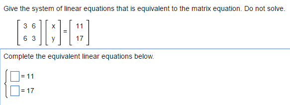 Solved Give the system of linear equations that is | Chegg.com