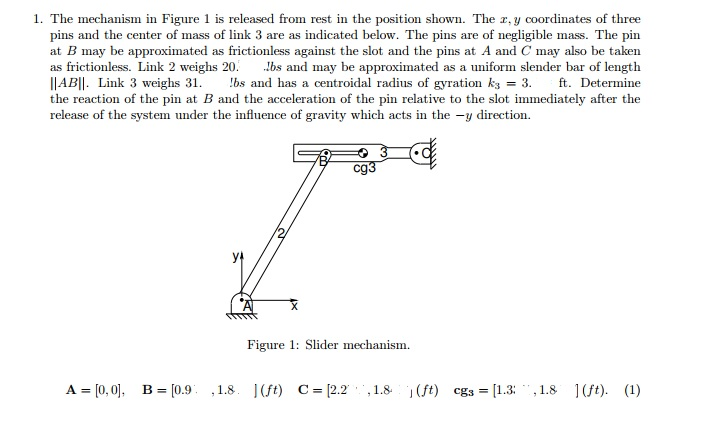 Solved 1. The mechanism in Figure 1 is released from rest in | Chegg.com