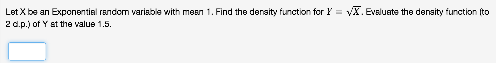 Solved Let X be an Exponential random variable with mean 1. | Chegg.com